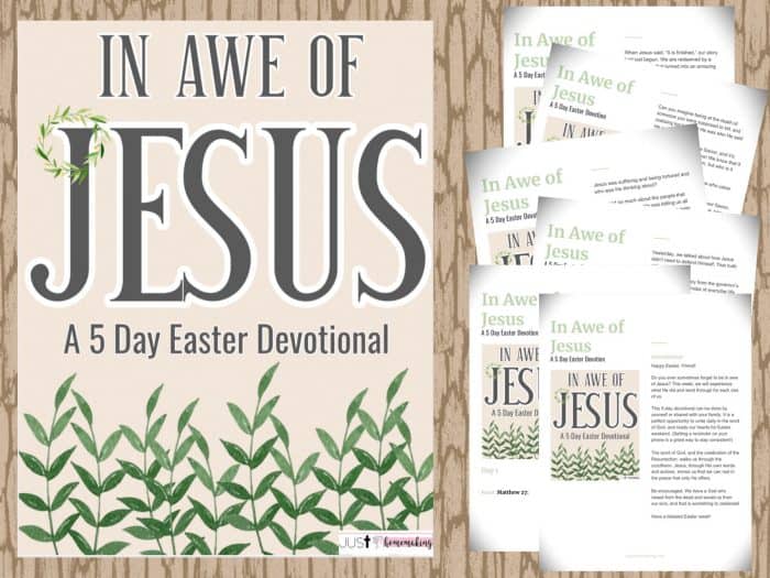 In Awe of Jesus: A 5 Day Printable Family Devotion for Easter - Just ...